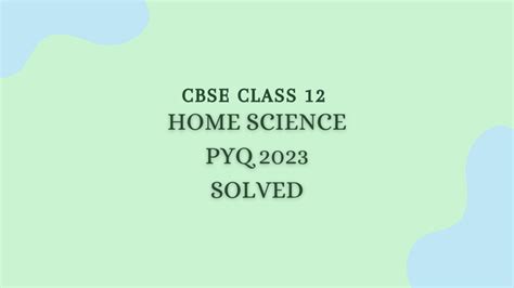 Cbse Class 12 Home Science 2023 Paper Solved
