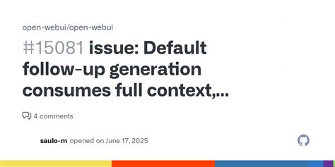 Issue Default Follow Up Generation Consumes Full Context Causing Unexpected High Credit Usage