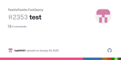 Test · Issue 2353 · Paddlepaddlefastdeploy · Github