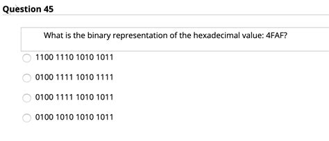 Solved Question What Is The Binary Representation Of The Chegg