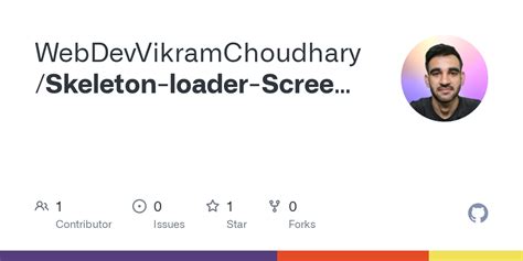 GitHub WebDevVikramChoudhary Skeleton Loader Screen With CSS
