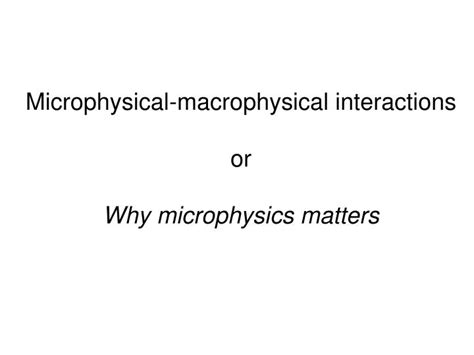 PPT Microphysical Interactions In Clouds Why Microphysics Matters PowerPoint Presentation