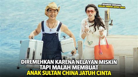 DIHINA KARENA NELAYAN MISKIN Tapi Membuat Anak Sultan Jatuh Cinta !! Alur Cerita Film - YouTube