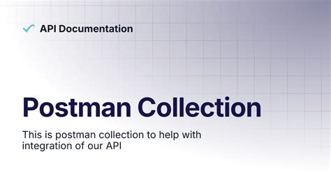 Postman Collection Api Documentation