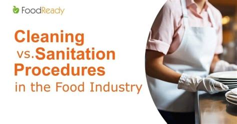 Cleaning And Sanitizing Procedures In The Food Industry