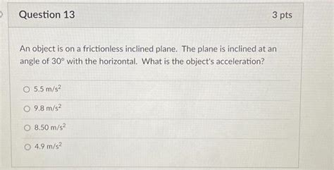 solved an object is on a frictionless inclined plane the