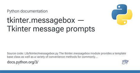 Tkintermessagebox — Tkinter Message Prompts — Python 3137 Documentation