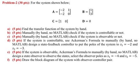 Solved Problem 2 30pts For The System Shown Below Chegg Com