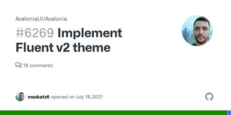 implement fluent v2 theme · issue 6269 · avaloniaui avalonia · github