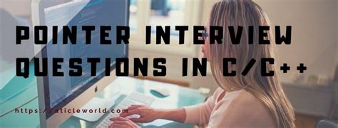 Pointer Interview Questions In Cc With Answers 2025 Aticleworld