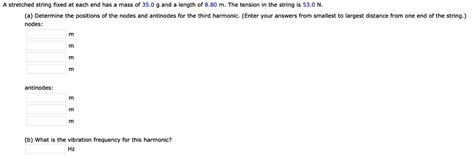 solved stretched string fixed at each end has mass of 35 0 and length