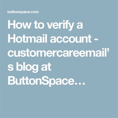 How To Verify A Hotmail Account Customercareemails Blog At ButtonSpace Hotmail Account