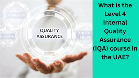 What Is The Level 4 Internal Quality Assurance Iqa Course In The Uae