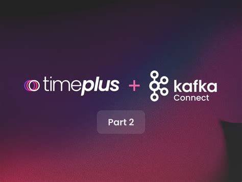 how kafka connect streaming databases power real time decision making