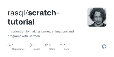 GitHub Rasql Scratch Tutorial Introduction To Making Games Animations And Programs With Scratch