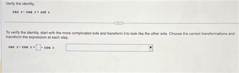 Solved Verify The Identity Cscxcosx Cotx To Verify The Chegg Com