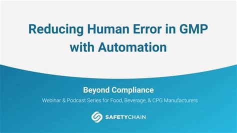 Reducing Human Error In Gmp With Automation Ppt
