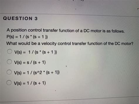 Solved QUESTION A Position Control Transfer Function Of A Chegg Com