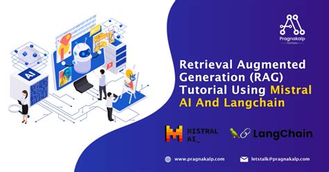 Retrieval Augmented Generation (RAG) Tutorial Using Mistral AI And Langchain