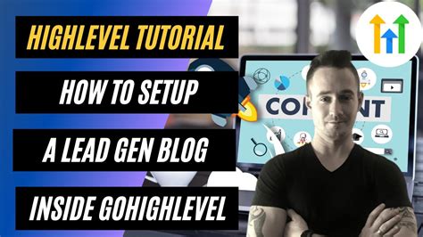 💥gohighlevel Tutorial How To Setup A Lead Generation Blog Inside Gohighlevel Youtube