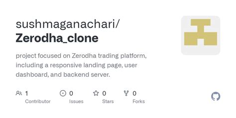 Github Sushmaganacharizerodhaclone Project Focused On Zerodha Trading Sushma Ganachari