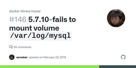 5 7 10 fails to mount volume ` var log mysql` · issue 146 · docker