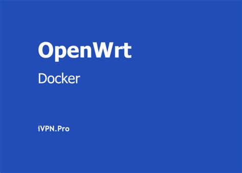 نصب Docker روی Openwrt آی Vpn پُرو