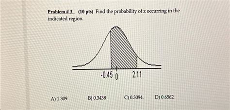 Solved Problem Pts Find The Probability Of Z Chegg Com