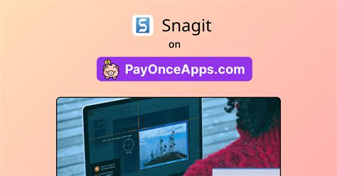Snagit Capture And Record Your Screen With Ease