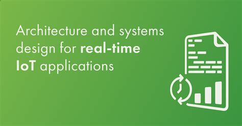 Architecture And Systems Design For Real Time Iot Applications Keitaro