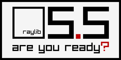 raylib 5 5 released raylib by ray