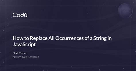 How To Replace All Occurrences Of A String In Javascript By Niall