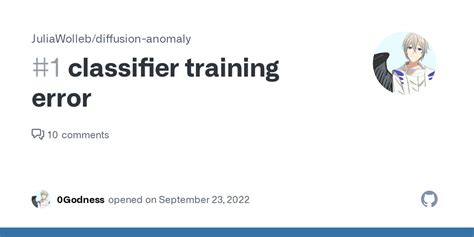 Classifier Training Error · Issue 1 · Juliawollebdiffusion Anomaly