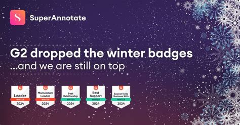 Superannotate On Linkedin 2023 Was Wonderful For Us On G2 We Loved Hearing The Positive Feedback…