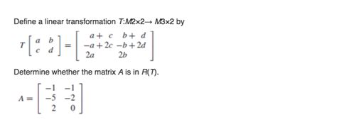 Given A Linear Transformation And A Matrix How Does One Determine If The Matrix Is In The Range