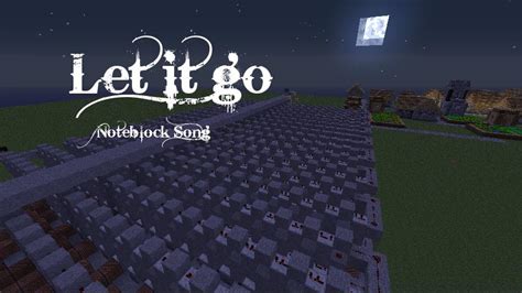 Let It Go Noteblock Song Minecraft Map