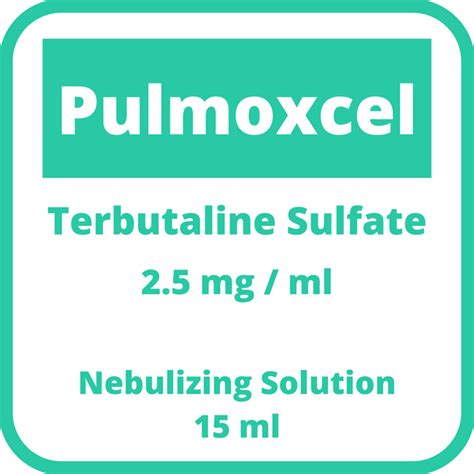 Pulmoxcel Terbutaline Sulfate 2 5mg Ml Nebulizing Solution 15ml Price In The Philippines
