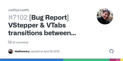 Bug Report Vstepper And Vtabs Transitions Between Steps Are Sometimes