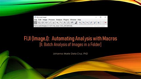 FIJI ImageJ Automating Analysis With Macros II Batch Analysis Of Images In A Folder YouTube