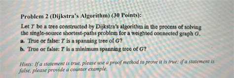 Solved Problem 2 Dijkstras Algorithm 30 Points Let T