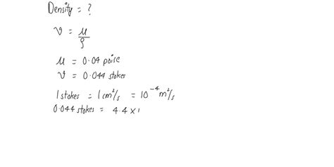 Solved Determine The Density Of A Fluid Having Viscosity 004 Poise