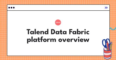 Talend Data Fabric Teardown Analysis Strategy And Features Nextsprints