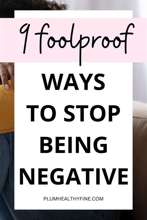 9 Solid Ways To Stop Being A Negative Person In 2024 Negative Person