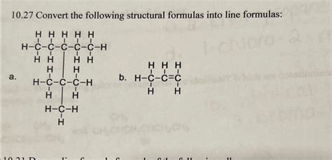Solved Convert The Following Structural Formulas Into Line