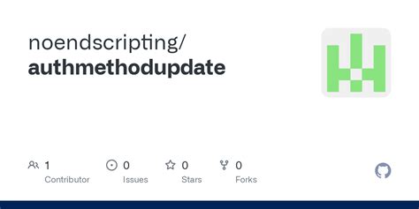 GitHub Noendscripting Authmethodupdate