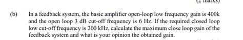 solved b in a feedback system the basic amplifier