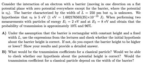 Solved Consider The Interaction Of An Electron With A Chegg Com