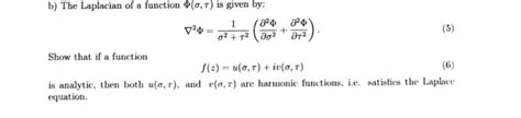 Solved b The Laplacian of a function Φ σ τ is given by Chegg