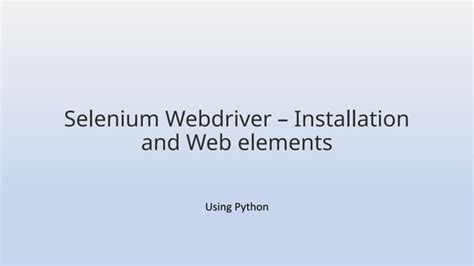 Lesson2 Selenium Installation 2 6 25pptx