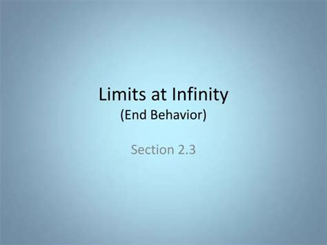 Ppt Limits At Infinity End Behavior Powerpoint Presentation Free